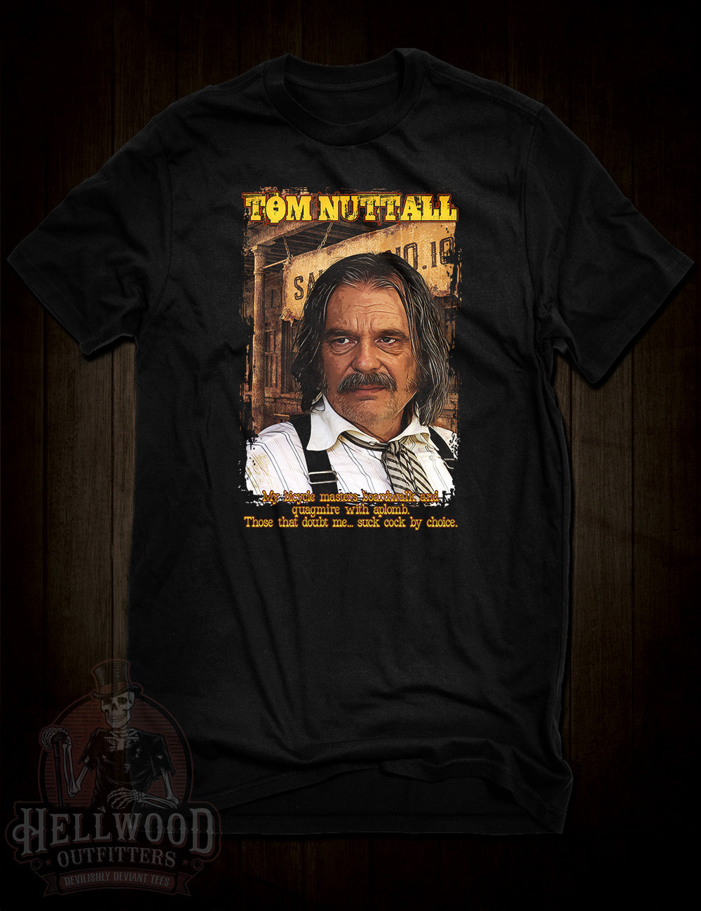 Deadwood - Tom Nuttall T-Shirt – A Saloon Keeper’s Frontier Legacy – Hellwood Outfitters