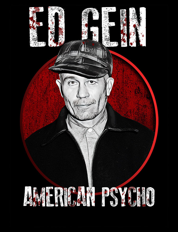 Ed Gein - American Psycho T-Shirt – Hellwood Outfitters