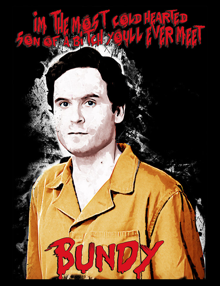 Ted Bundy Quote T-Shirt – Hellwood Outfitters